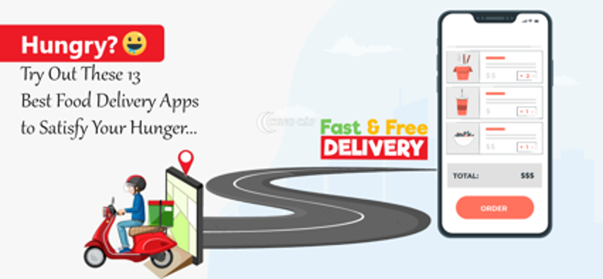Top 13 Food Delivery Apps to Satisfy Your Hunger
