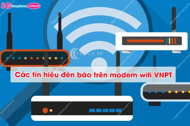 Tìm hiểu về các đèn tín hiệu trên modem WiFi VNPT
